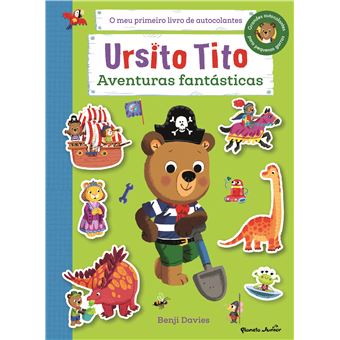 Ursito Tito - Autocolantes Aventuras Fantásticas - Cartonado - Benji ...