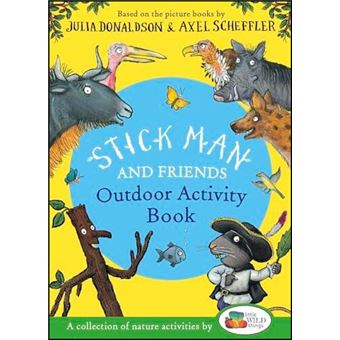 Stick Man and Friends Outdoor Activity Book - Brochado - Julia ...