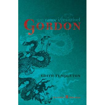 Um Amor Irresistível – Gordon - TEMPLETON, EDITH, Edith Templeton ...