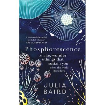 Phosphorescence - Brochado - Julia Baird - Compra Livros na Fnac.pt