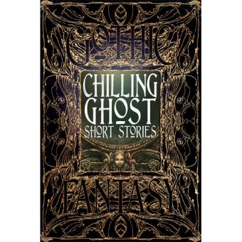 Gothic Fantasy: Chilling Ghost Short Stories - Cartonado - Vários - Compra Livros ou ebook na ...
