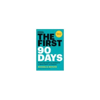 The First 90 Days Updated and Expanded - Cartonado - WATKINS, MICHAEL D ...