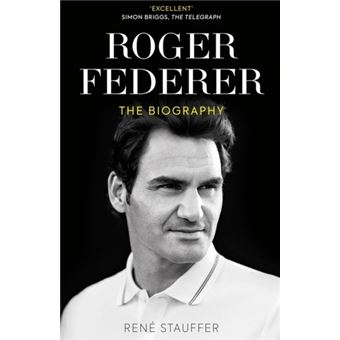 Roger Federer - The Biography - Brochado - René Stauffer, RENE STAUFFER ...