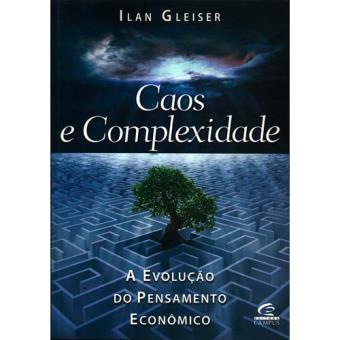 Caos e Complexidade A Evolução do Pensamento Econômico - Brochado ...
