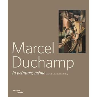 Marcel Duchamp - La Peinture, Même - Brochado - Cécile Debray - Compra ...