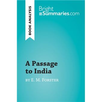 A Passage to India by E. M. Forster (Book Analysis) Detailed Summary ...