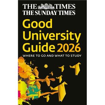The Times Good University Guide 2026 Where to Go and What to Study ...