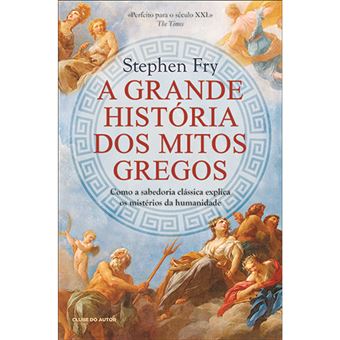 A Grande História dos Mitos Gregos - Cartonado - Stephen Fry - Compra ...