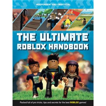 The Ultimate Roblox Handbook (Independent & Unofficial) - Packed Full ...