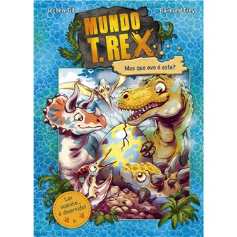 Mundo T. Rex - Mas que Ovo é Este? - Cartonado - Jochen Till, Till ...