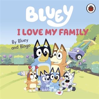 Bluey - I Love My Family - Cartonado - Bluey - Compra Livros ou ebook ...