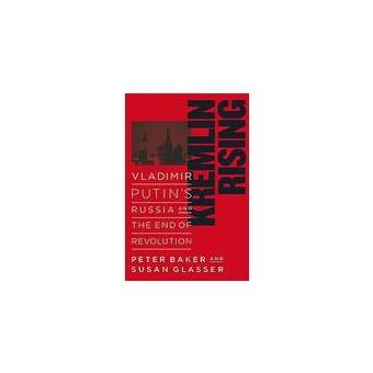 Kremlin Rising - PETER BAKER; SUSAN GLASSER - Compra Livros ou ebook na ...