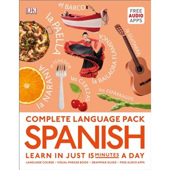 Complete Language Pack Spanish : Learn in just 15 minutes a day ...