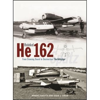 Heinkel He162 Volksjager - Cartonado - FORSYTH, ROBERT, Forsyth, Mr ...
