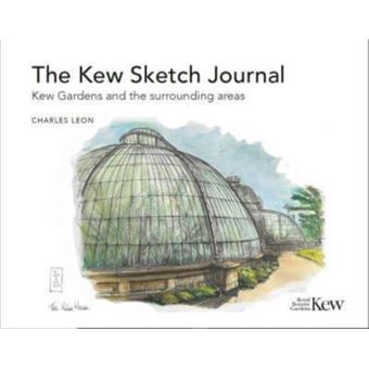 The Kew Sketch Journal - Kew Gardens and the Surrounding Areas ...