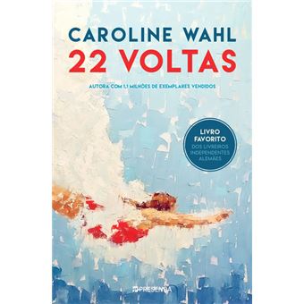 22 Voltas - Brochado - Caroline Wahl - Compra Livros ou ebook na Fnac.pt