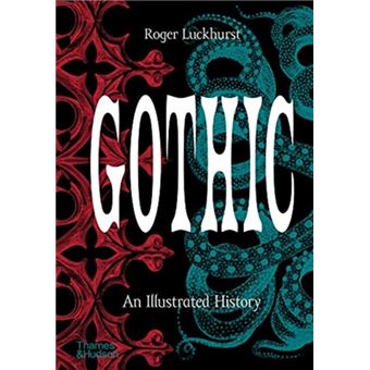 Gothic - An Illustrated History - Cartonado - Roger Luckhurst - Compra ...