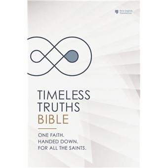 Timeless Truths Bible - One Faith. Handed Down. for All the Saints ...