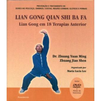 Lian Gong Qian Shi Ba Fa: Lian Gong em 18 Terapias Anterior - Brochado ...