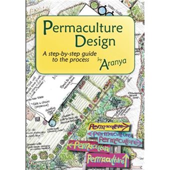 Permaculture Design : A Step by Step Guide - Brochado - Aranya - Compra ...