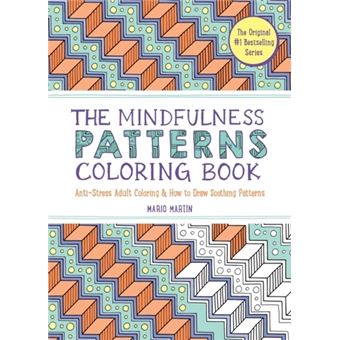 The Mindfulness Patterns Coloring Book - Brochado - Martin, Mario ...