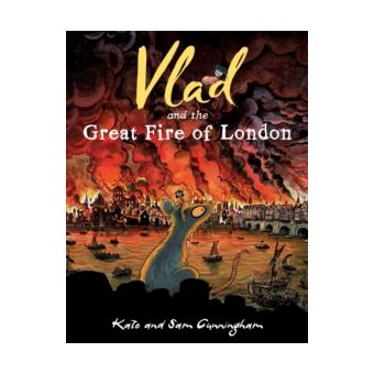 Vlad and the Great Fire of London - Brochado - CUNNINGHAM, KATE ...