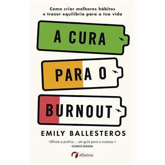 A Cura para o Burnout - Brochado - Emily Ballesteros - Compra Livros na ...