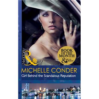 Girl Behind The Scandalous Reputation (Scandal in the Spotlight, Book 2) (Mills & Boon Modern ...