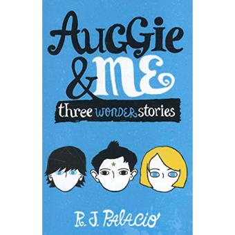 Auggie & Me Three Wonder Stories - Brochado - R.J. Palacio - Compra ...