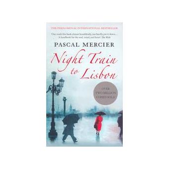 Night Train to Lisbon - Bolso - Pascal Mercier - Compra Livros na Fnac.pt