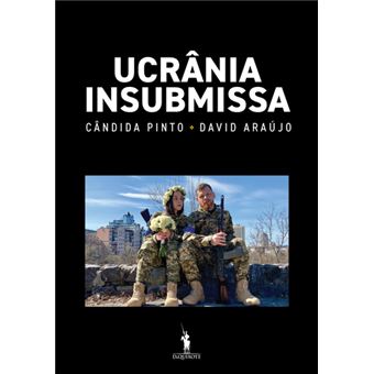 Ucrânia Insubmissa - Brochado - Cândida Pinto, Pinto, Candida, David ...