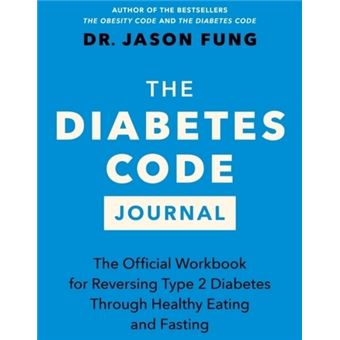 Diabetes code journal - FUNG, DR. JASON - Compra Livros na Fnac.pt