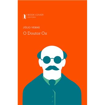 O Doutor Ox - Brochado - Júlio Verne - Compra Livros na Fnac.pt