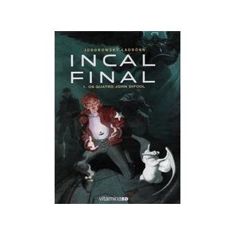 Incal Final Vol 1 - Os Quatro John Difool - Alejandro Jodorowsky, José ...