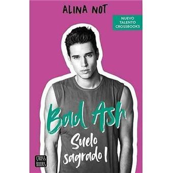 Bad ash 4 suelo sagrado 1-firmados - Alina Not - Compra Livros na Fnac.pt