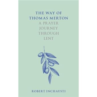 The Way of Thomas Merton - Brochado - INCHAUSTI, ROBERT - Compra Livros ...