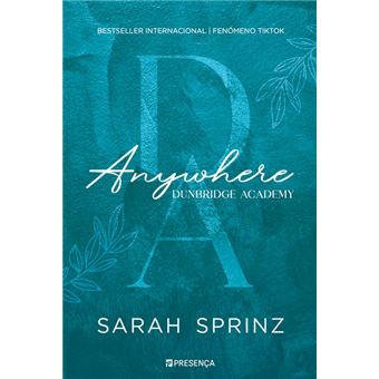 Dunbridge Academy - Livro 1: Anywhere - Brochado - Sarah Sprinz, Sprinz ...