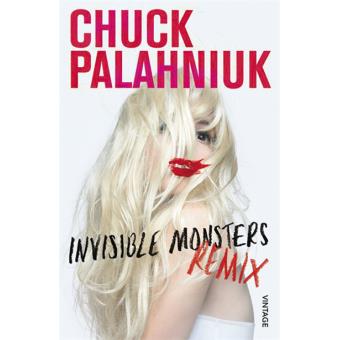 Invisible Monsters Remix - Brochado - Chuck Palahniuk - Compra Livros ...