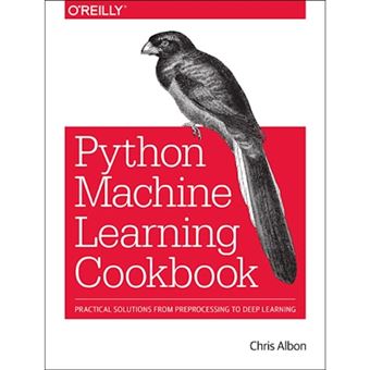 Machine learning with python cookbo - ALBON, CHRIS - Compra Livros ou ebook na Fnac.pt