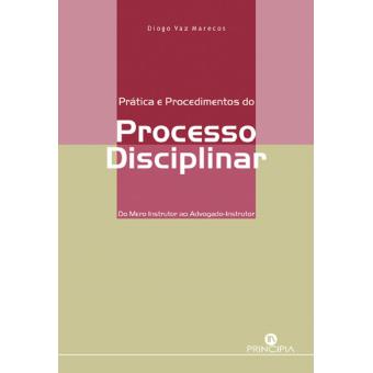 Processo Disciplinar 2ª Edição - Diogo Vaz Marecos, Diogo Vaz Marecos ...