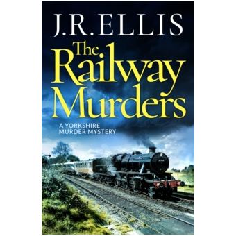 Yorkshire Murder - Book 8 - The Railway Murders - Brochado - J.R. Ellis ...