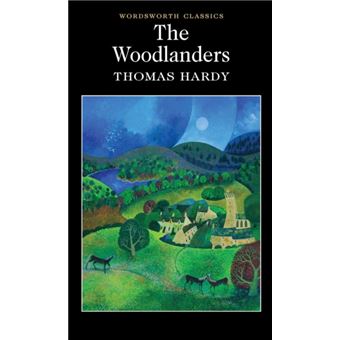 The Woodlanders - Brochado - Thomas Hardy - Compra Livros na Fnac.pt