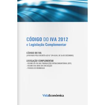 Código do IVA 2012 e Legislação Complementar - Brochado - Vida ...