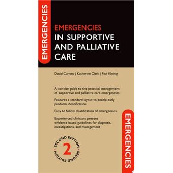 Emergencies in Supportive And Palliative Care - Currow, Prof David ...