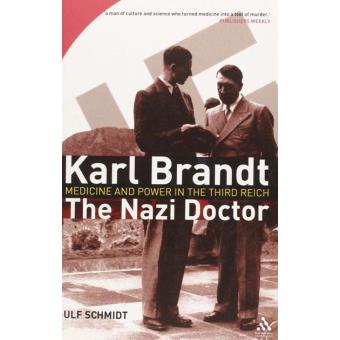 Karl Brandt: The Nazi Doctor - Brochado - Ulf Schmidt - Compra Livros ...