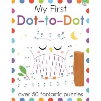 My First Dot-to-Dot - Brochado - Sonia Baretti, Elizabeth Golding ...
