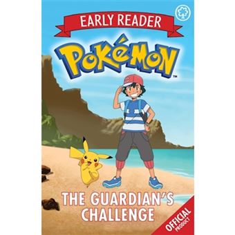 The Official Pokemon Early Reader: The Guardian's Challenge : Book 2 ...