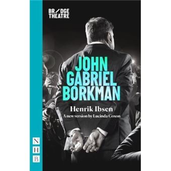John gabriel borkman - Henrik Ibsen - Compra Livros ou ebook na Fnac.pt
