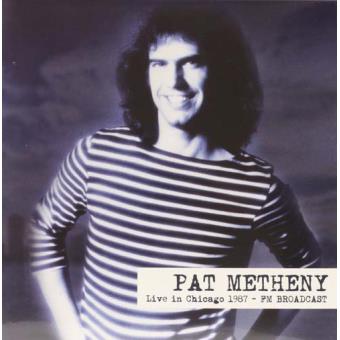 Pat Metheny - Live In Chicago 1987 (LP) - Vinil - Compra música na Fnac.pt