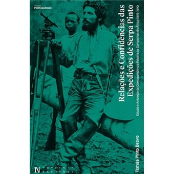 Relações e Confidências das Expedições de Serpa Pinto - Brochado ...